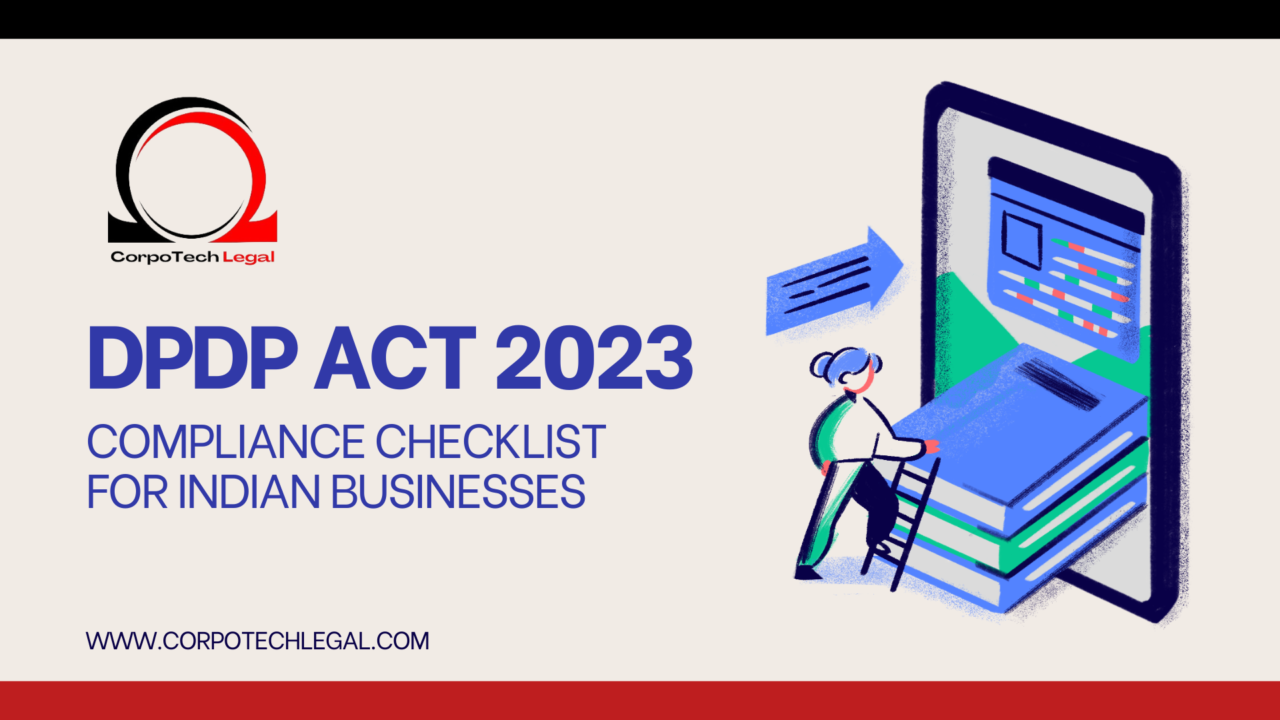 Compliance Checklist Of Dpdp Act 2023 For Indian Businesses Corpotech